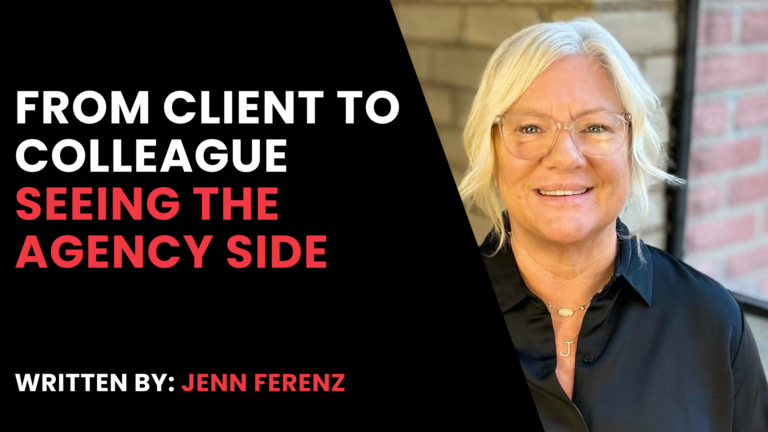 From Client to Colleague: Seeing the Agency Side of Marketing